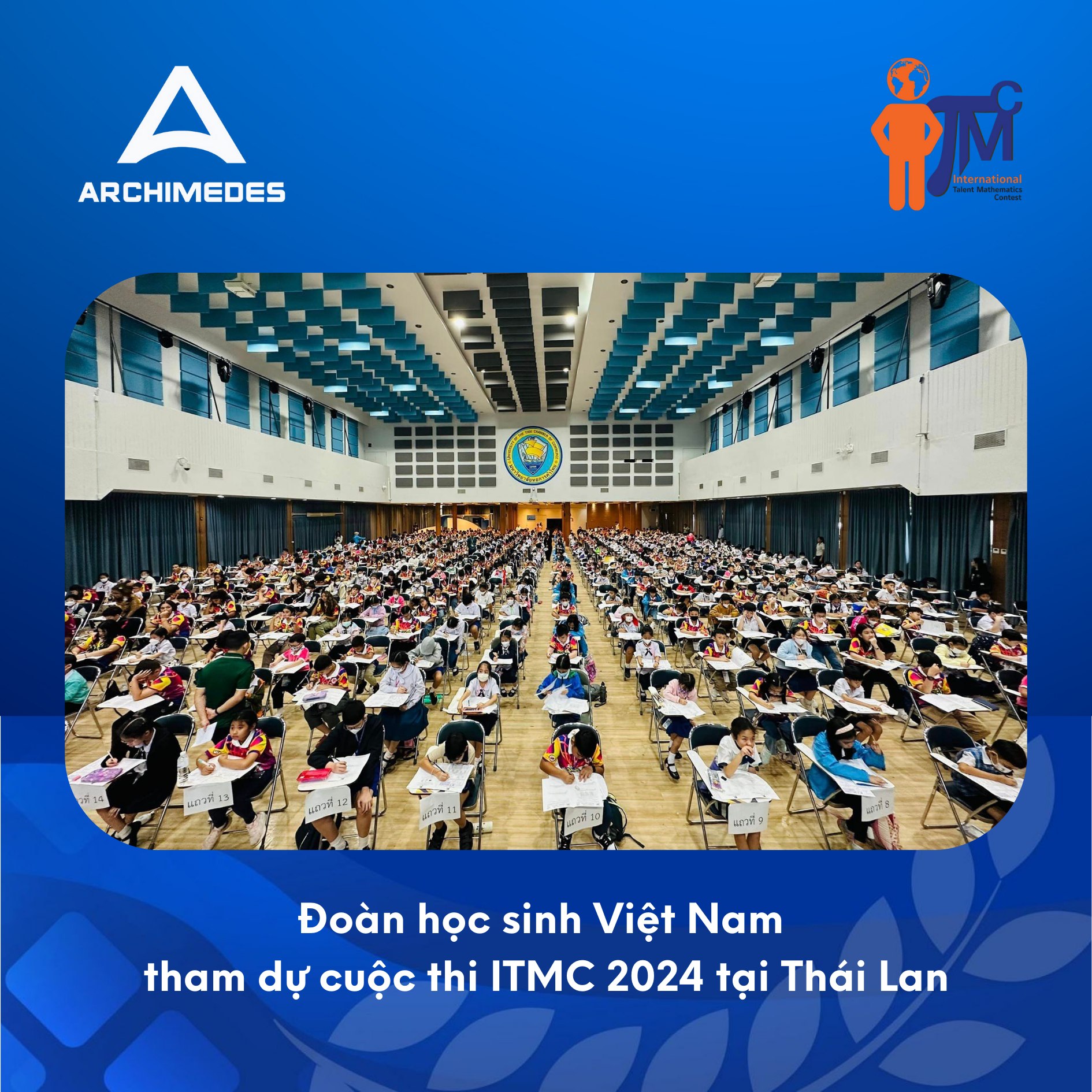 Chúc mừng Arcers đạt kết quả ấn tượng tại cuộc thi tìm kiếm tài năng Toán học Quốc tế ITMC 2024